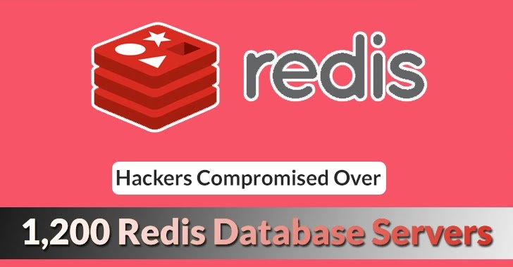 Hackers Compromised Over 1,200 Redis Database Servers Using State-of-the-Art Malware – Cyber Affairs