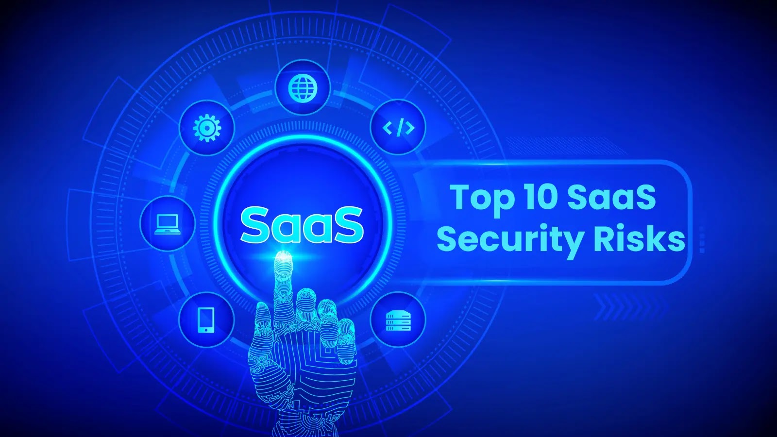 Top 10 SaaS Security Risks and How to Mitigate Them – Cyber Affairs