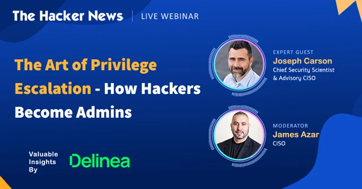 Webinar: The Art of Privilege Escalation – How Hackers Become Admins – Cyber Affairs